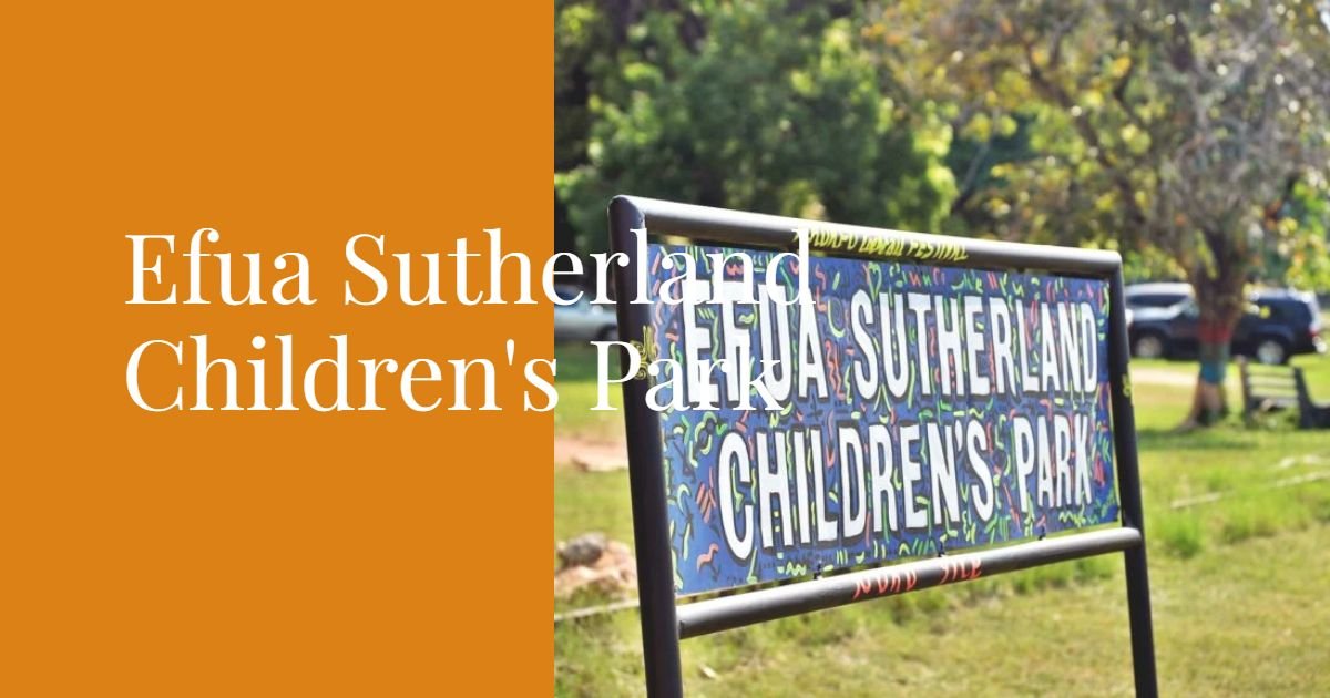 Efua Sutherland Children's Park