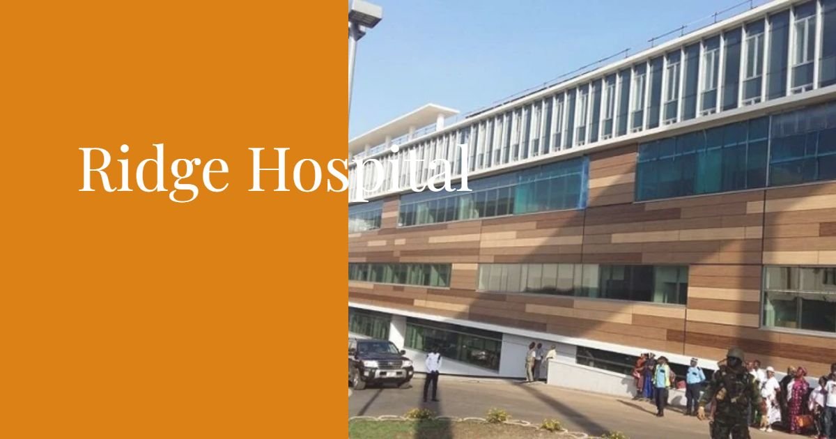 Ridge Hospital: Premier Healthcare in Accra